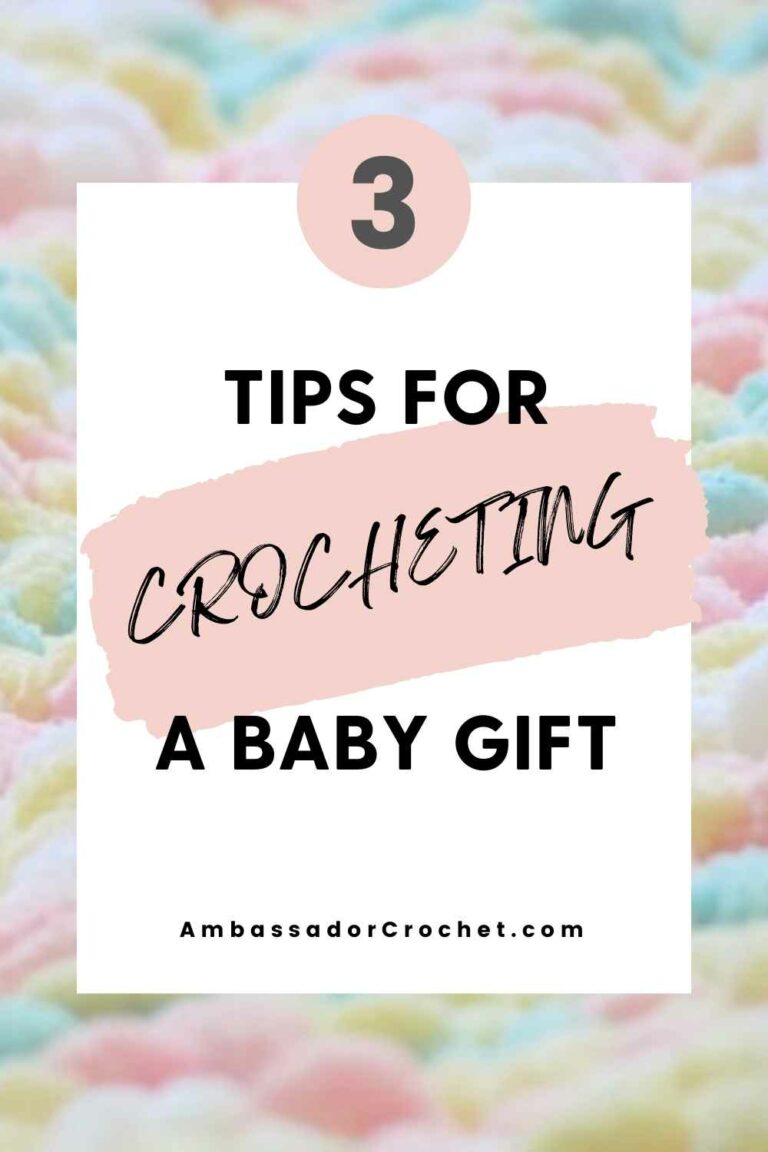 3 Tips for Crocheting the Perfect Baby Gift - Ambassador Crochet