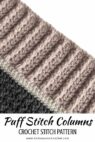 Learn How to Crochet the Puff Stitch Columns Stitch Pattern ...